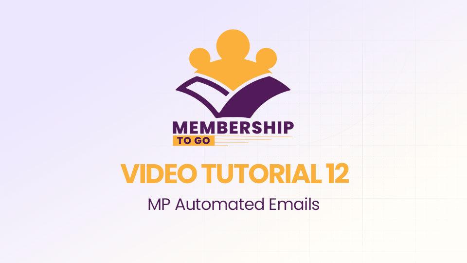 Tutorial 12 – Membership To Go
